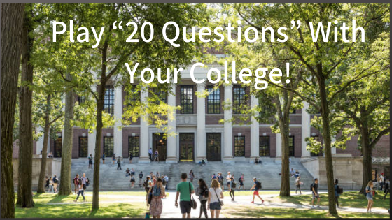 Play “20 Questions” With Your College!